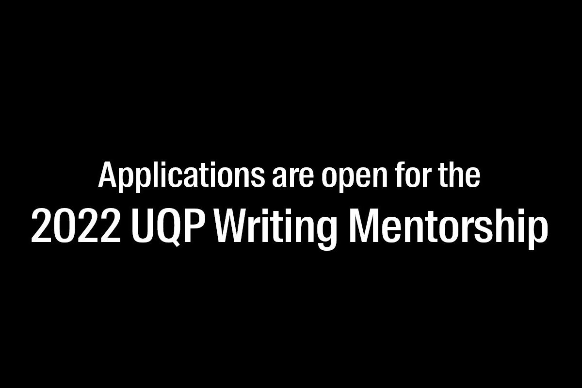 Applications now open for the 2022 UQP Writing Mentorship | UQP