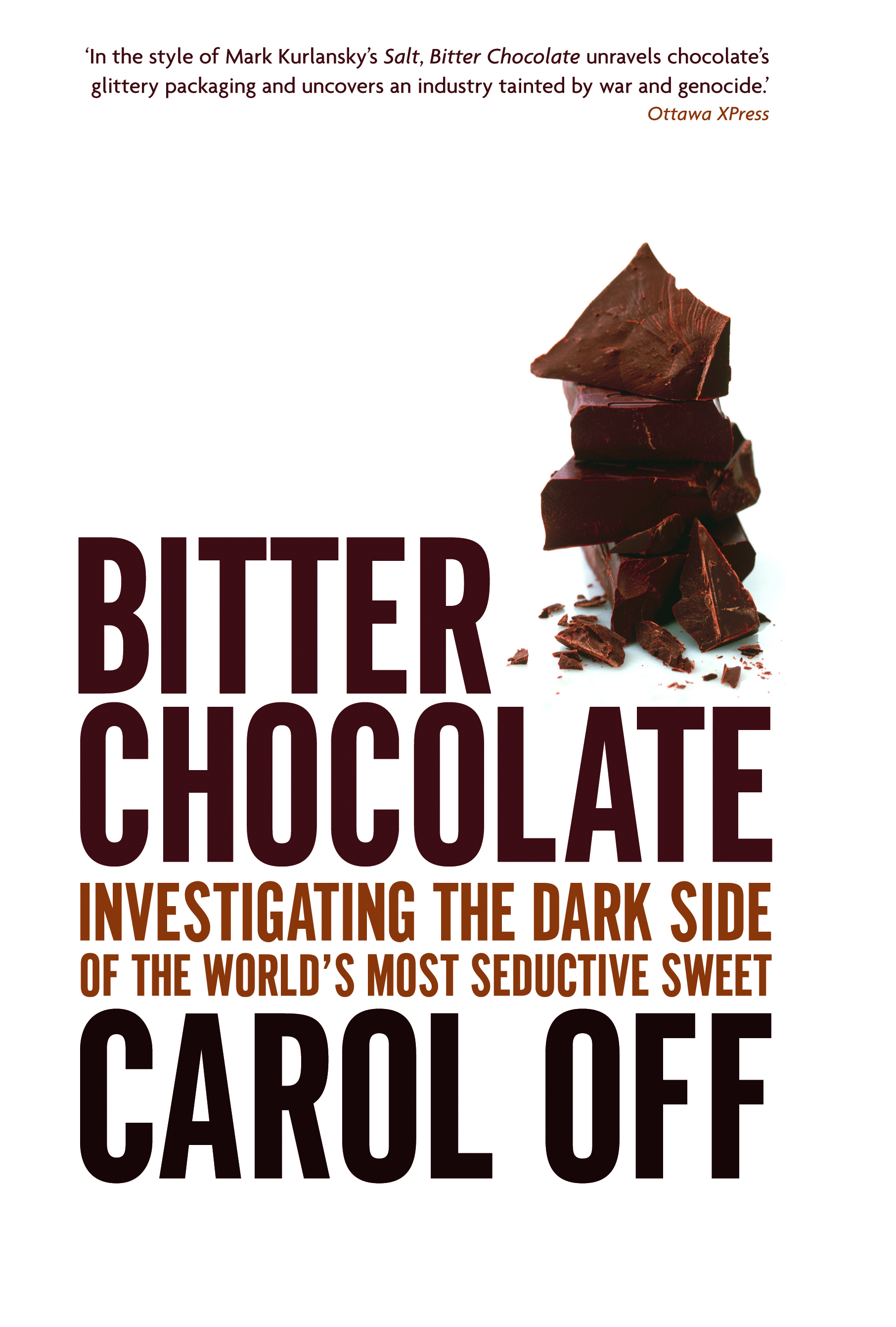 Bitter Chocolate: Investigating The Dark Side Of The World's Most ...